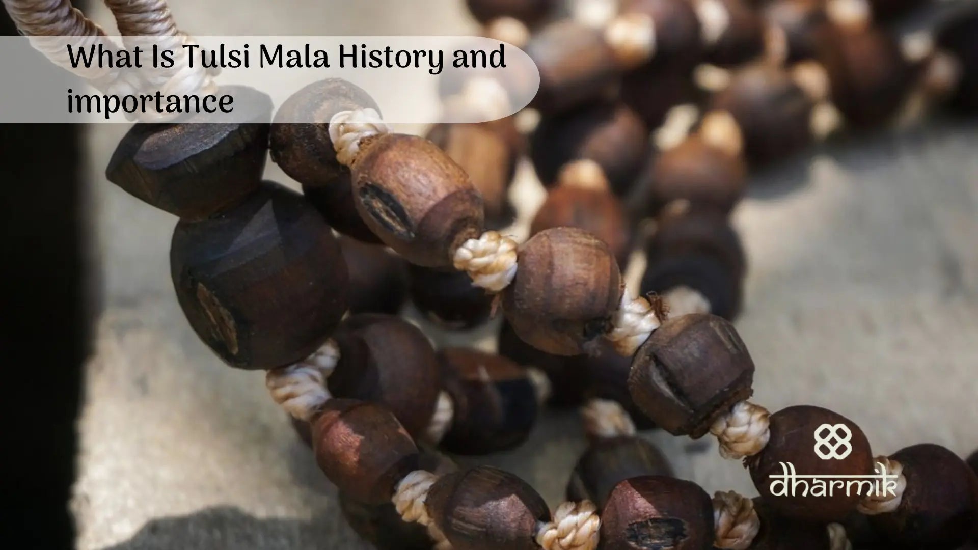 What Is Tulsi Mala History and importance - Dharmik