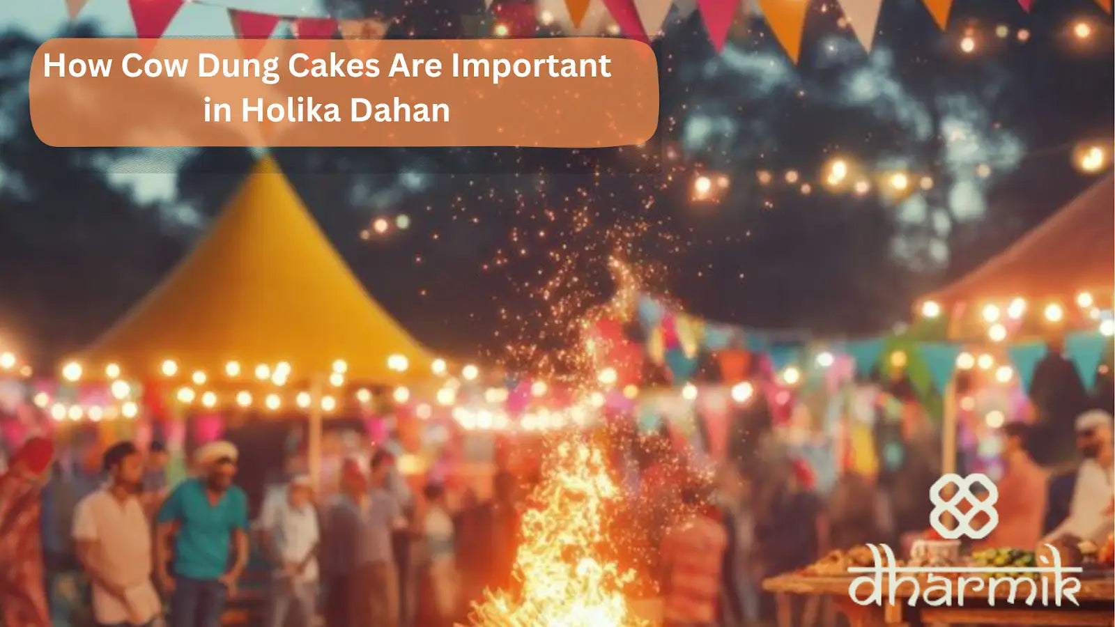 Holika Dahan Ritual: Importance of Cow Dung Cakes for Holi – Dharmik